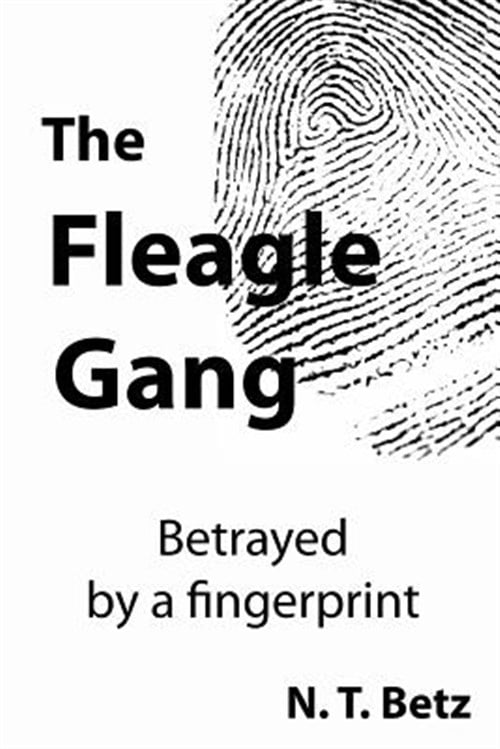 The Fleagle Gang: Betrayed by a fingerprint - Walmart.com