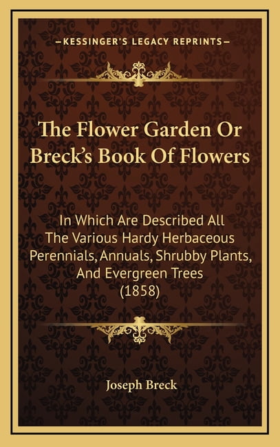 The Flower Garden Or Breck's Book Of Flowers (Hardcover) - Walmart.com