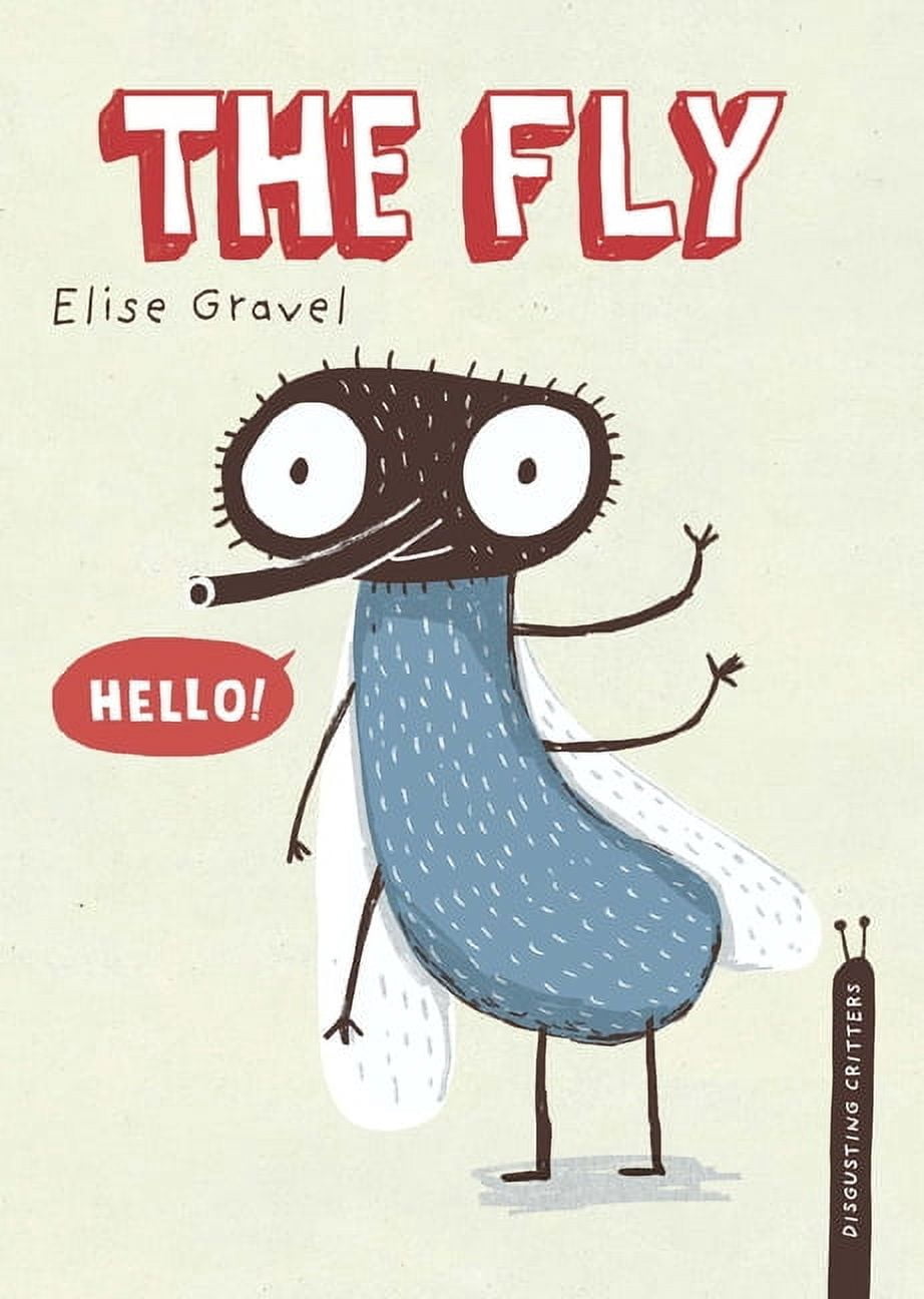 Disgusting Critters The Fly: The Disgusting Critters Series, (Hardcover ...