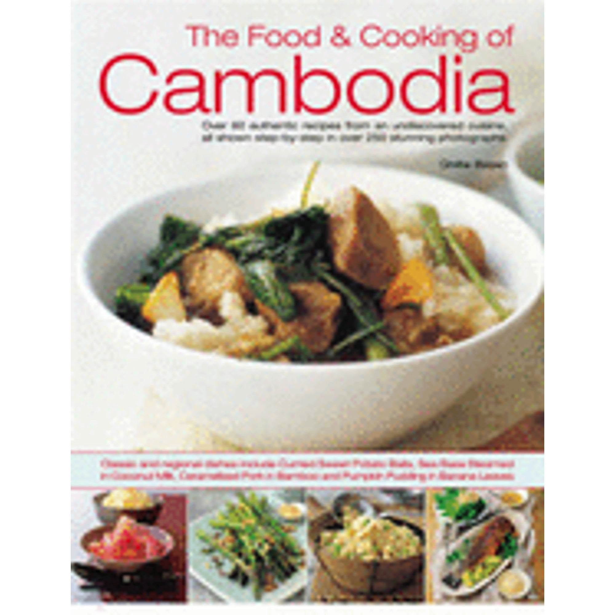 Pre-Owned The Food & Cooking of Cambodia: Over 60 Authentic Classic ...