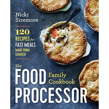 One Pan, Whole Family : More than 70 Complete Weeknight Meals (Family ...