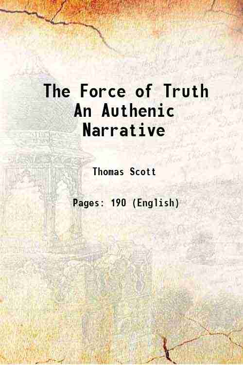 The Force of Truth An Authenic Narrative 1814 - Walmart.com