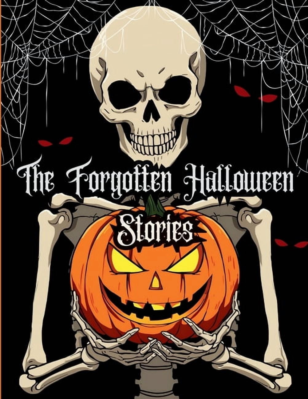 The Forgotten Halloween Stories: 3 Spooky and Fun Halloween Tales for ...