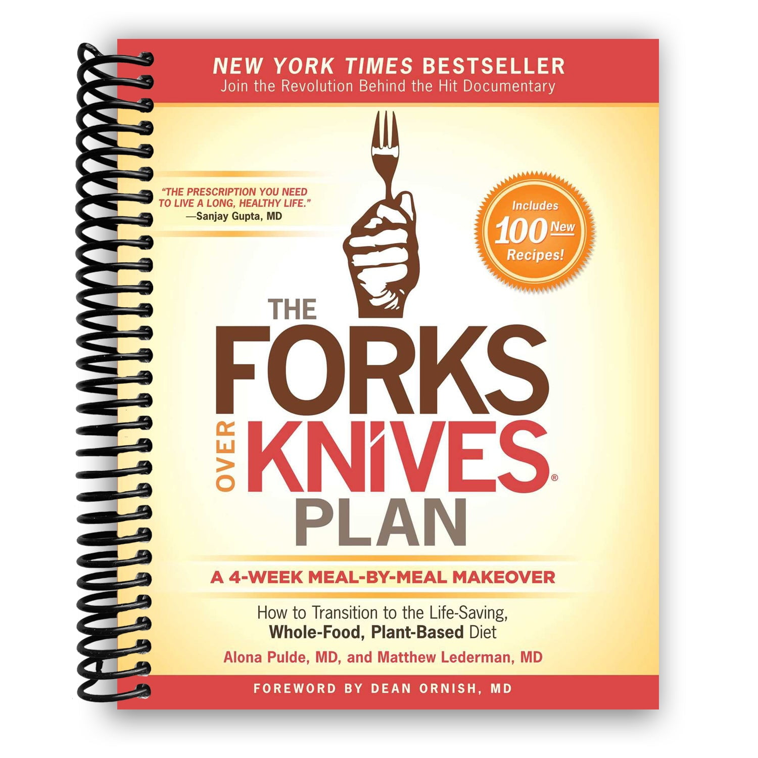 The Forks Over Knives Plan: How to Transition to the Life-Saving, Whole ...