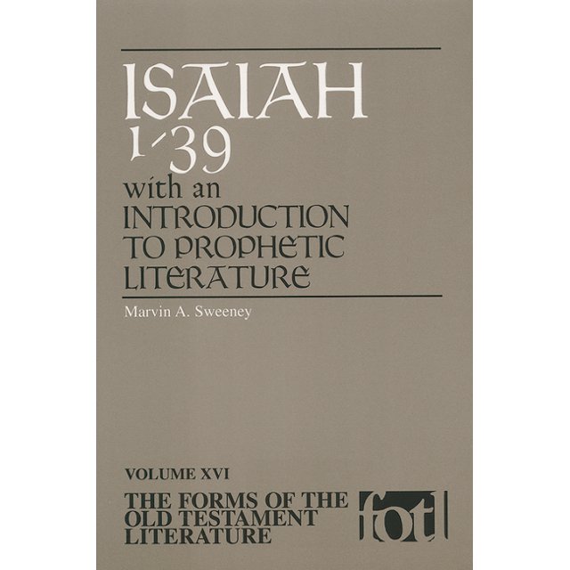 The Forms of the Old Testament Literature (FOTL): Isaiah 1-39 : An ...
