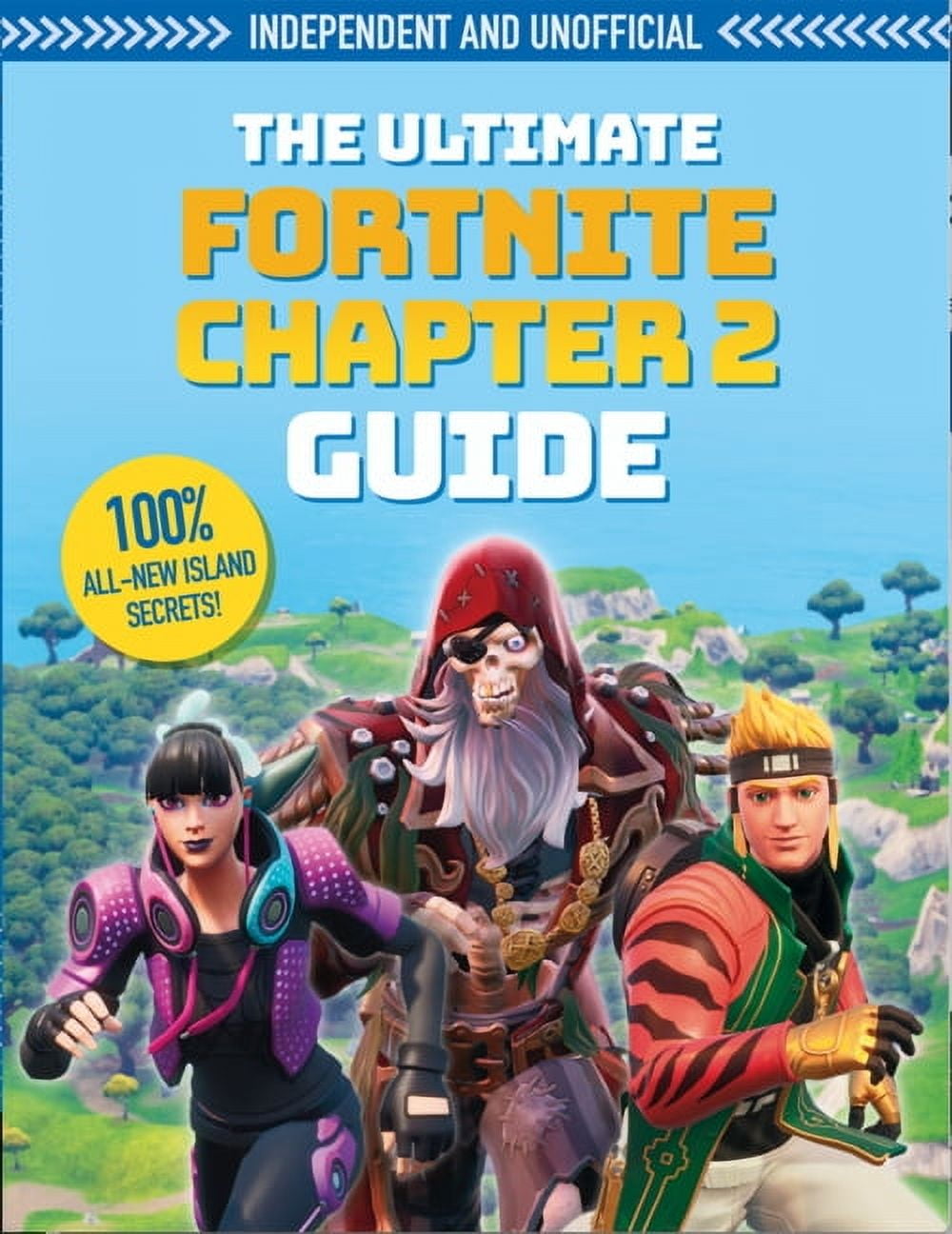 The Fortnite Ultimate Chapter 2 Guide (Independent & Unofficial ...
