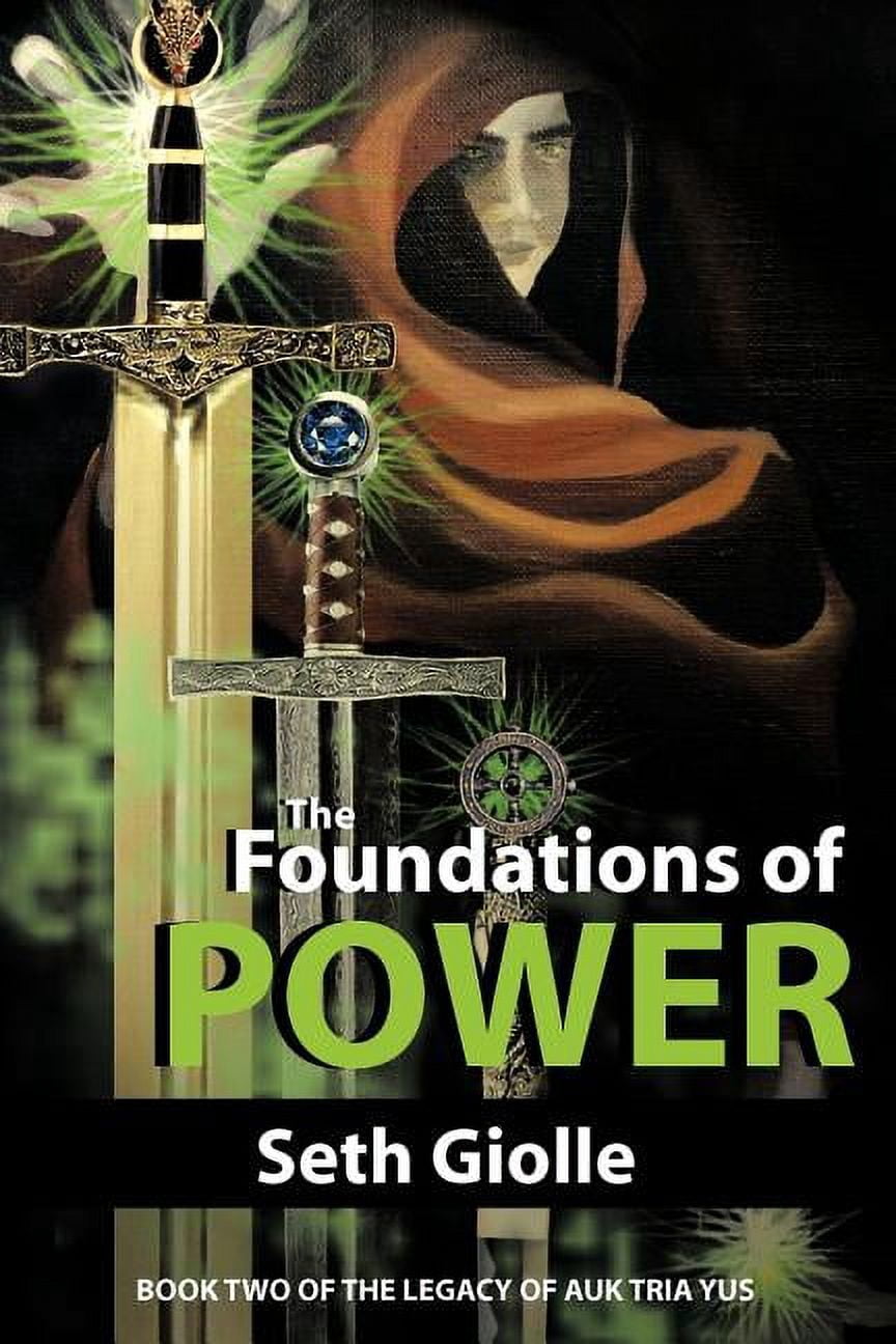 The Foundations of Power: Book Two of the Legacy of Auk Tria Yus ...