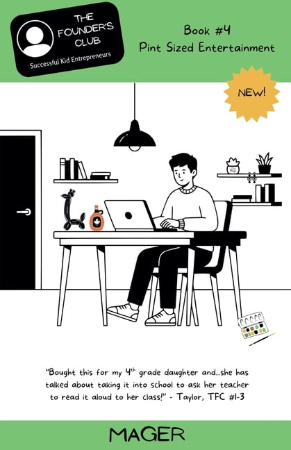 The Founder's Club: Successful Kid Entre Pint Sized Entertainment, Book ...
