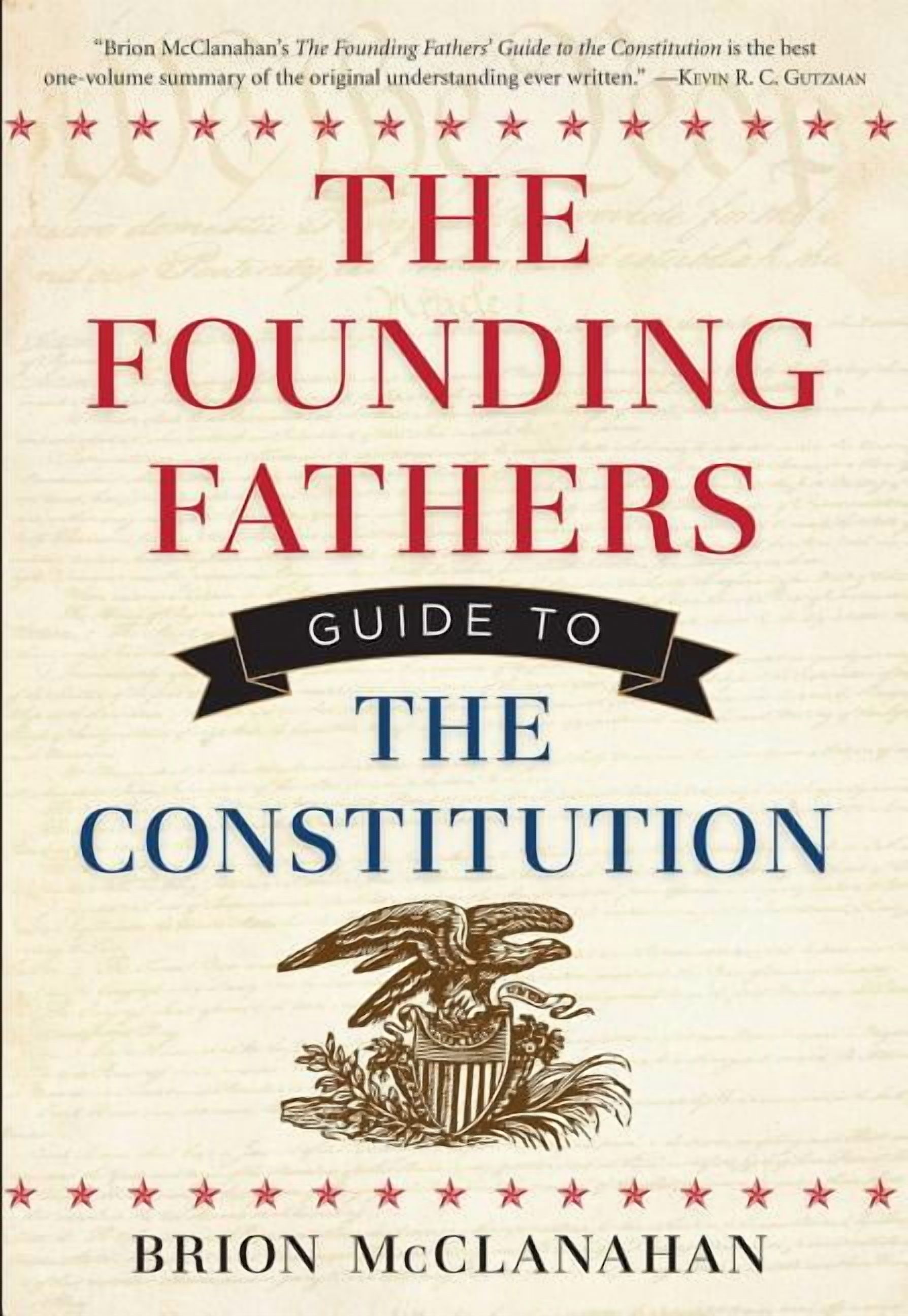 The Founding Fathers Guide to the Constitution (Paperback) - Walmart.com