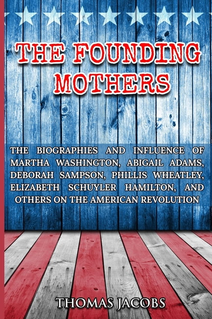 The Founding Mothers (Paperback) - Walmart.com