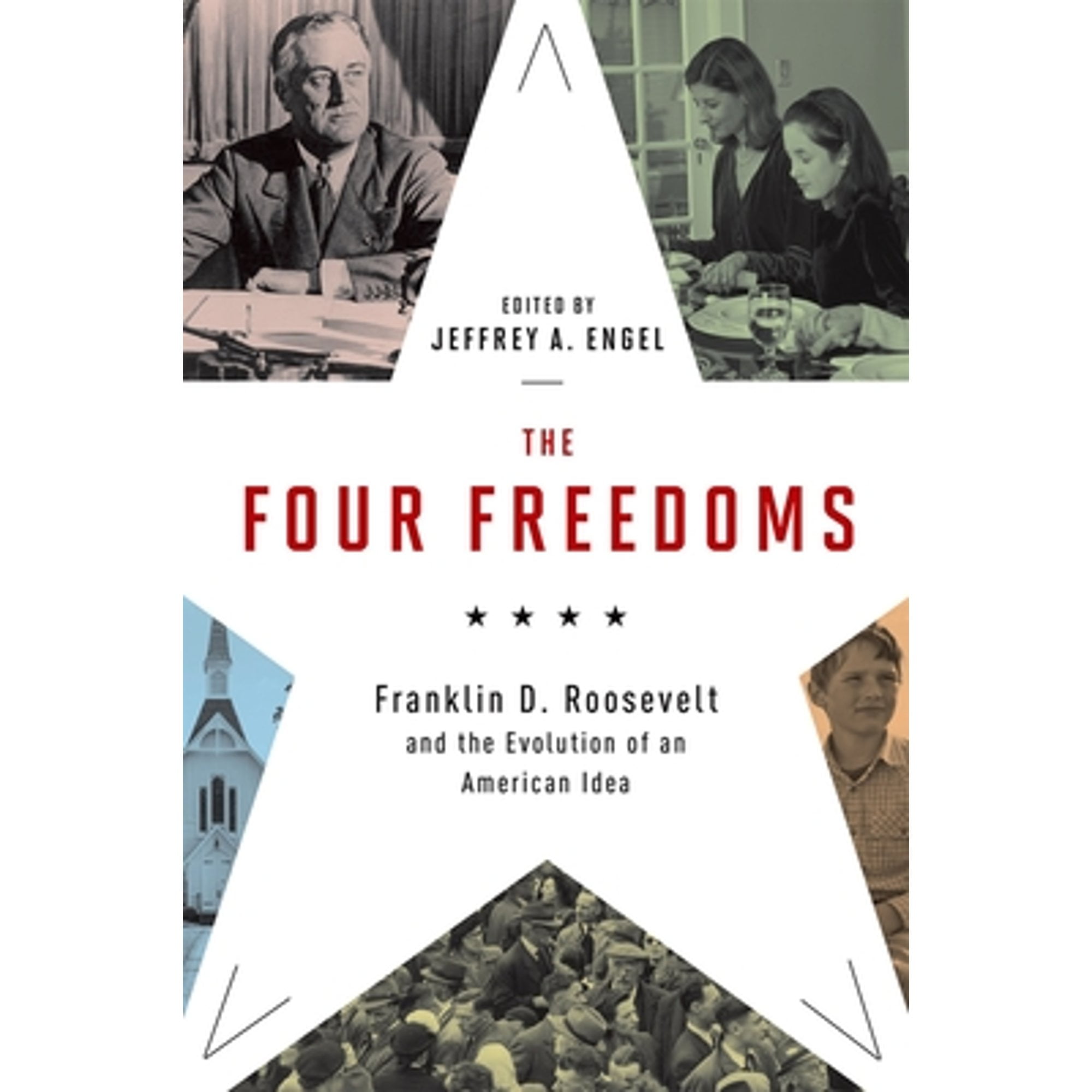 Pre-Owned The Four Freedoms: Franklin D. Roosevelt and the Evolution of ...