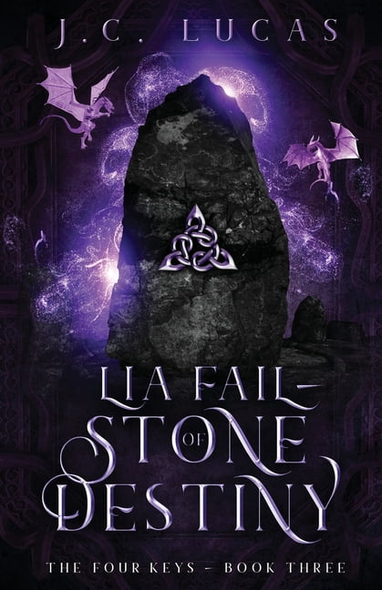 The Four Keys Lia Fail - Stone of Destiny: A Young Adult Epic Fae ...