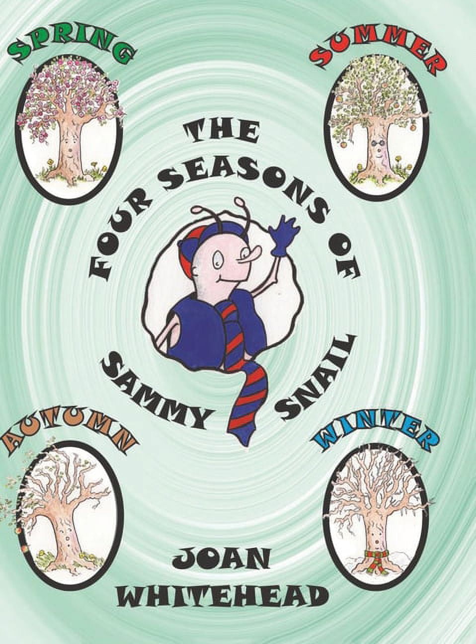 The Four Seasons of Sammy Snail (Hardcover) - Walmart.com