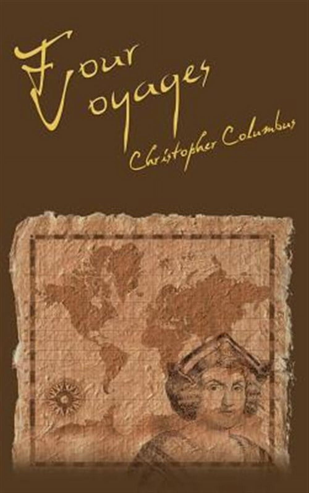 The Four Voyages of Christopher Columbus - Walmart.com