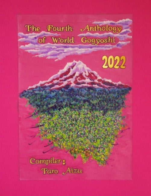 The Fourth Anthology of World Gogyoshi (Paperback) by Taro Aizu ...