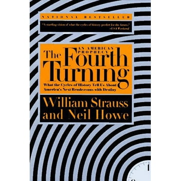 Neil Howe's The Fourth Turning Is Here: A Visionary Book for Living in ...