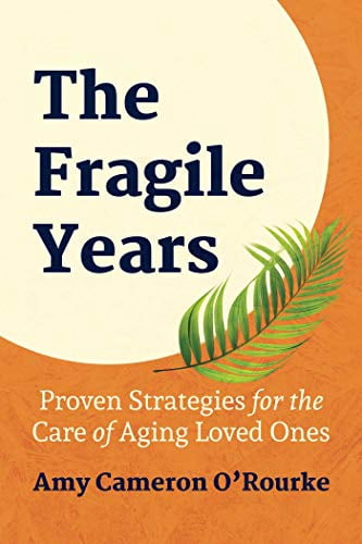 Pre-Owned The Fragile Years: Proven Strategies for the Care of Aging ...