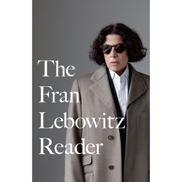 Pre-Owned The Fran Lebowitz Reader (Paperback) 0679761802 9780679761808 ...