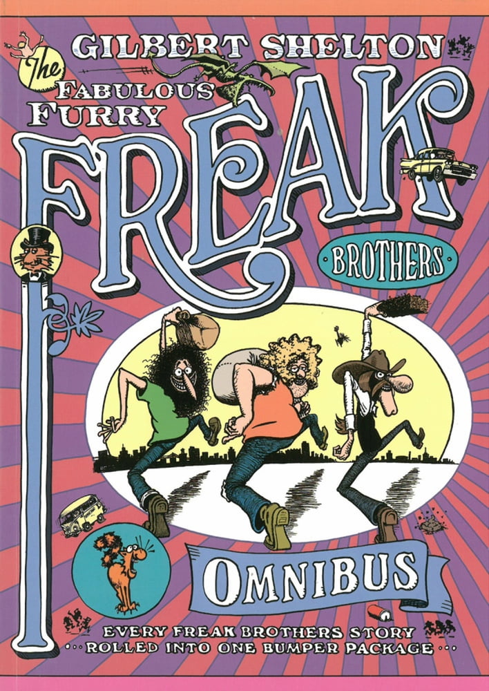 Freak Brothers Omnibus: Complete Comic Collection with Every Story ...
