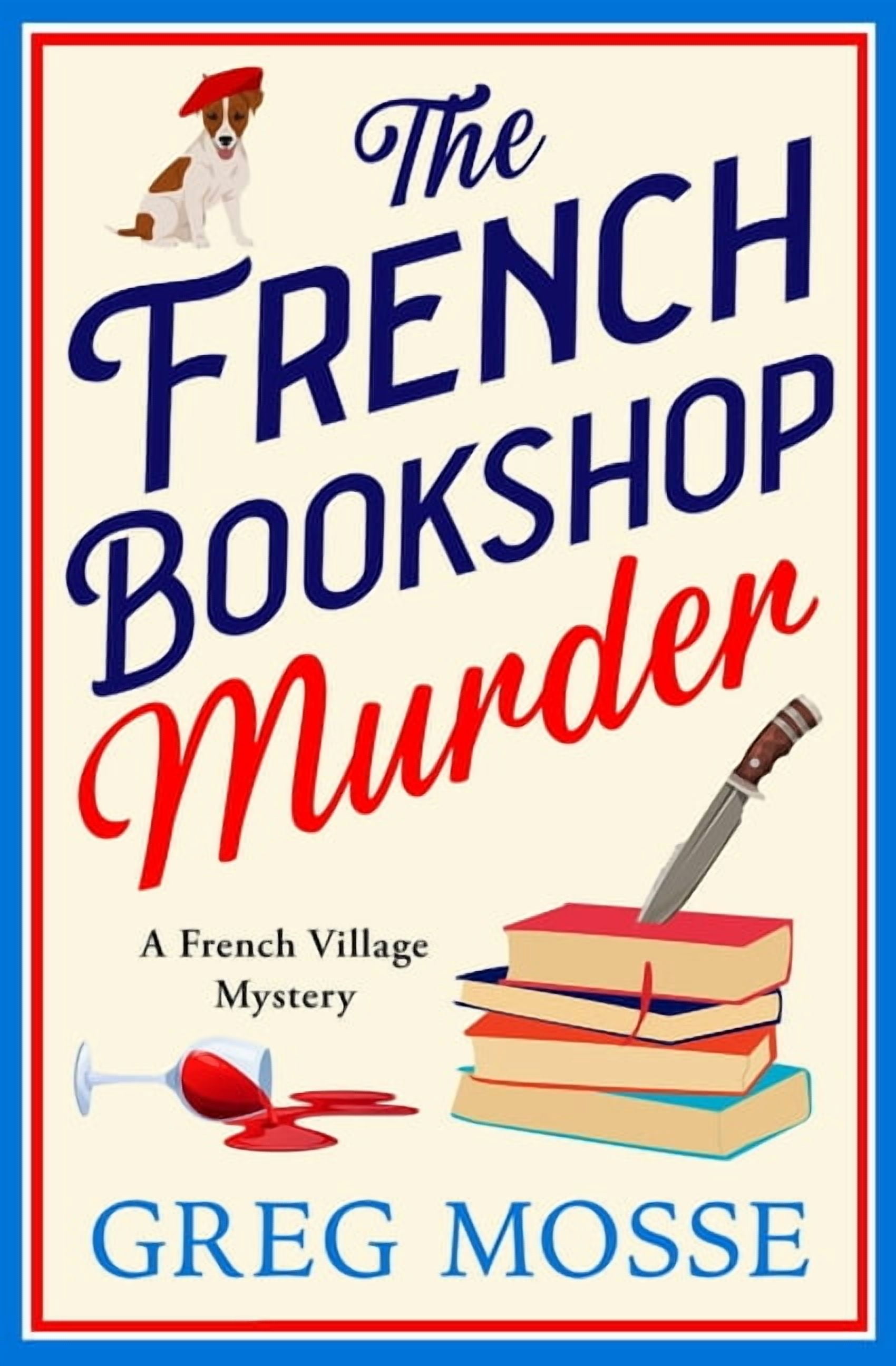 The French Bookshop Murder: A Brand-New Utterly Gripping Cozy Murder ...