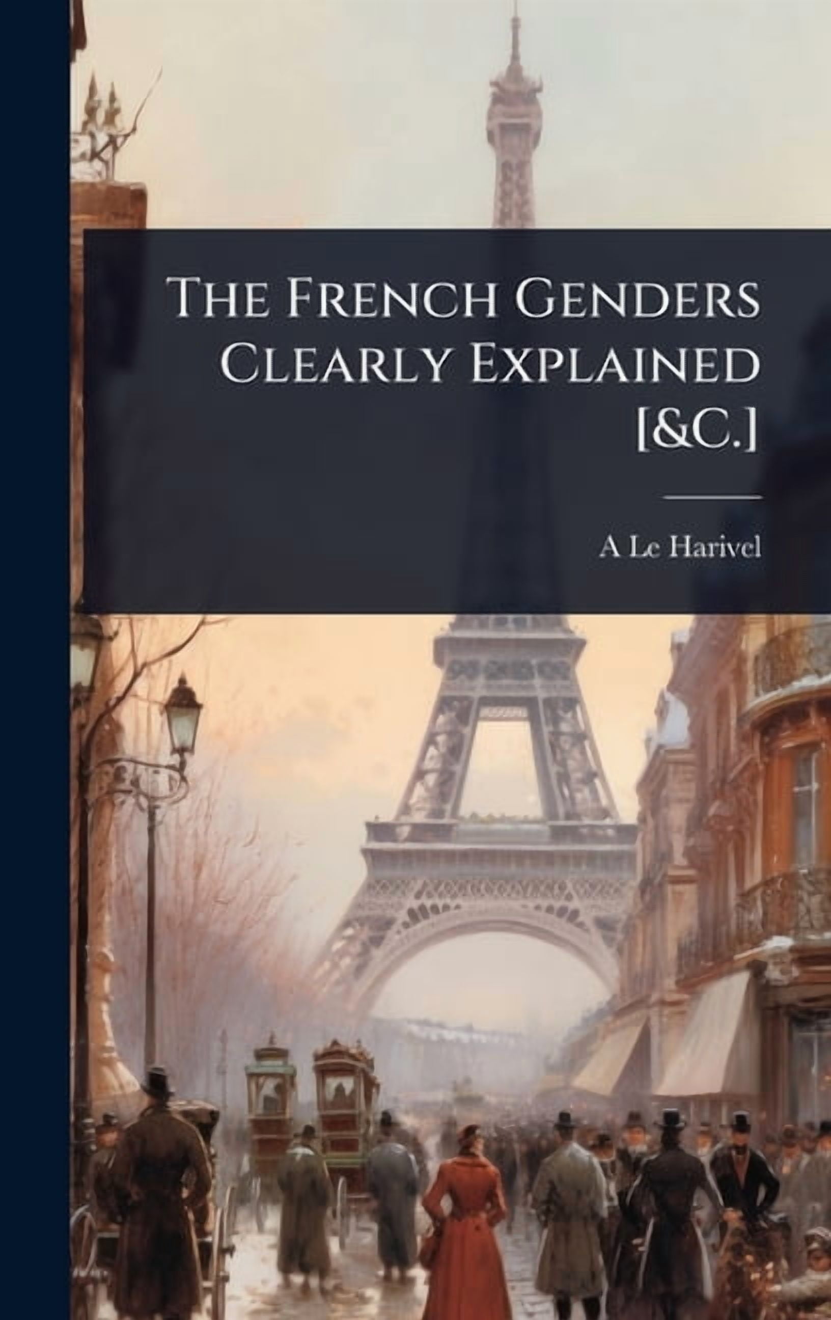 The French Genders Clearly Explained [&C.], (Hardcover) - Walmart.com