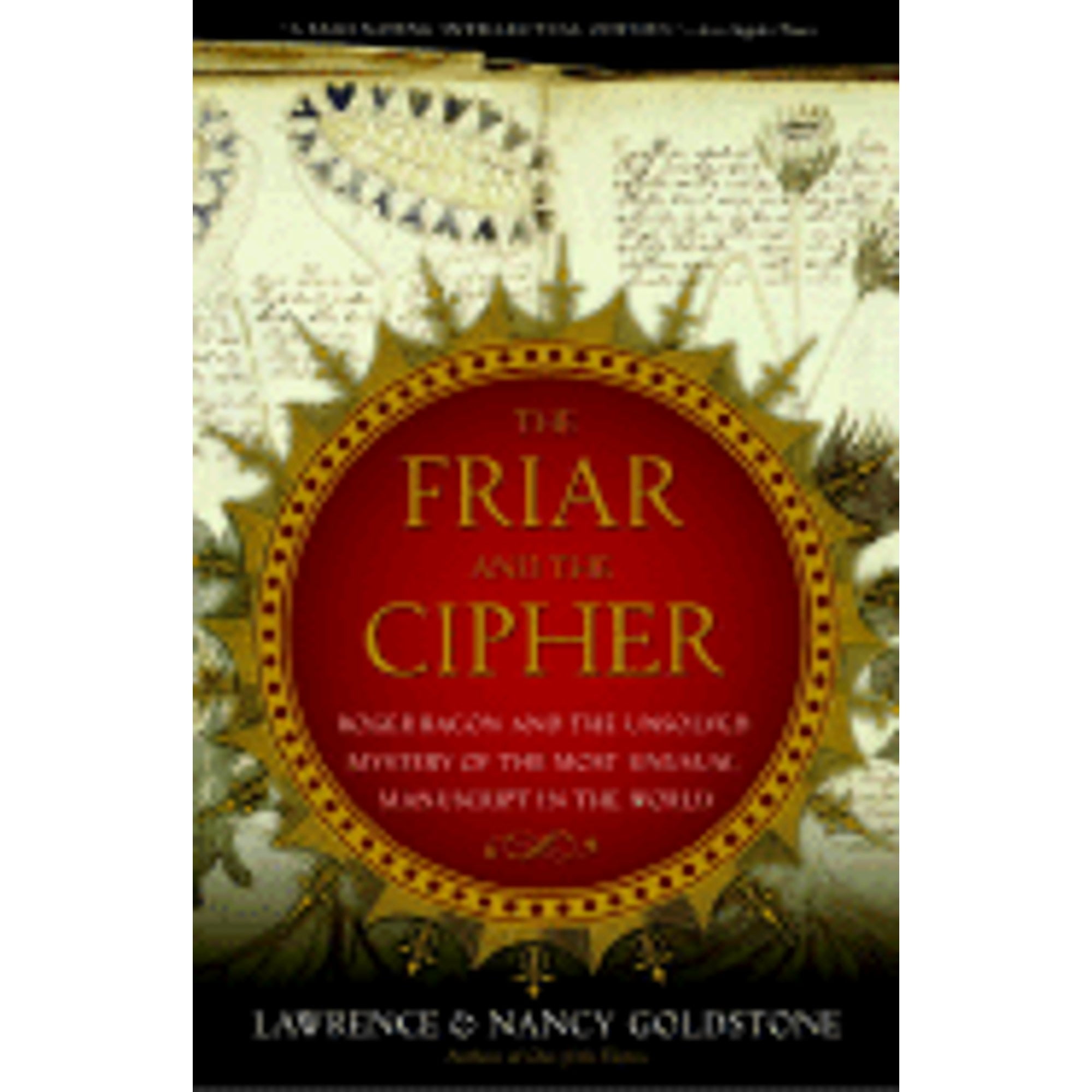 Pre-Owned The Friar and the Cipher: Roger Bacon and the Unsolved ...