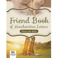 The Friend Book of Handwritten Letters Diary for Kids (Paperback ...