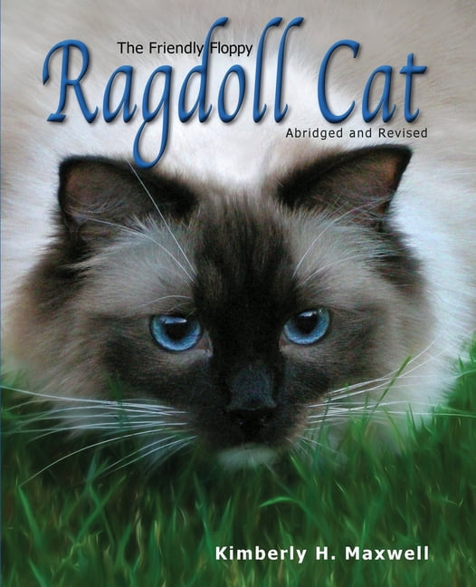 The Friendly Floppy Ragdoll Cat: Abridged and Revised, (Paperback ...