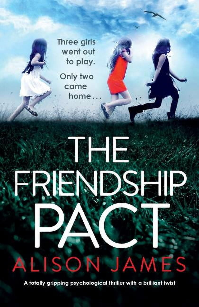 The Friendship Pact: A totally gripping psychological thriller with a ...