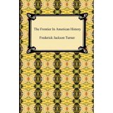 The Frontier in American History, (Paperback) - Walmart.com
