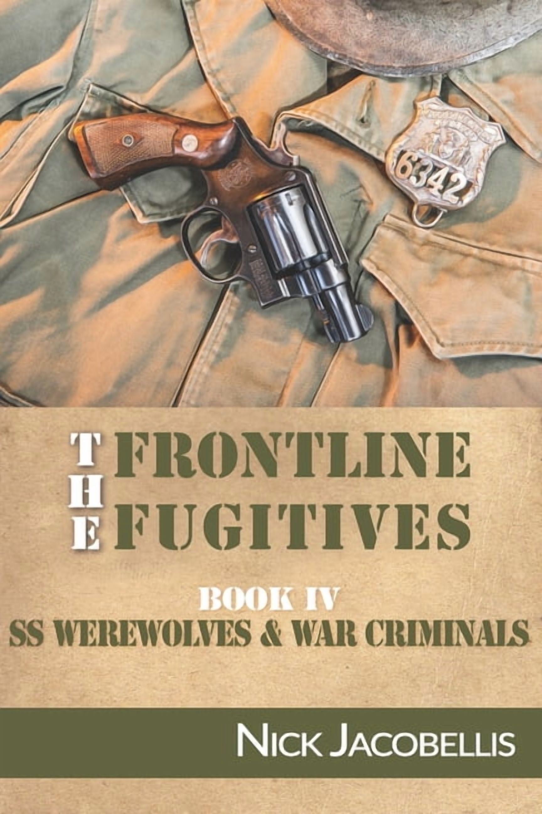 The Frontline Fugitives: The Frontline Fugitives Book IV : SS ...
