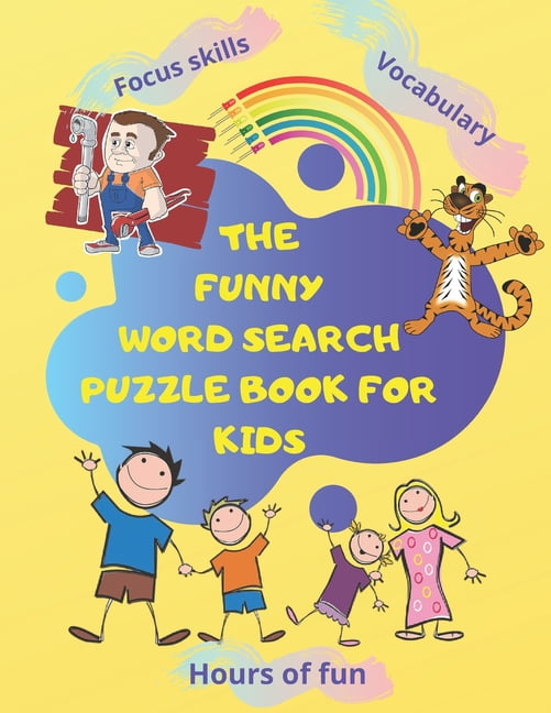 The Funny Word Search Puzzle Book for Kids, (Paperback) - Walmart.com