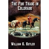 The Fur Trade in Colorado - Walmart.com