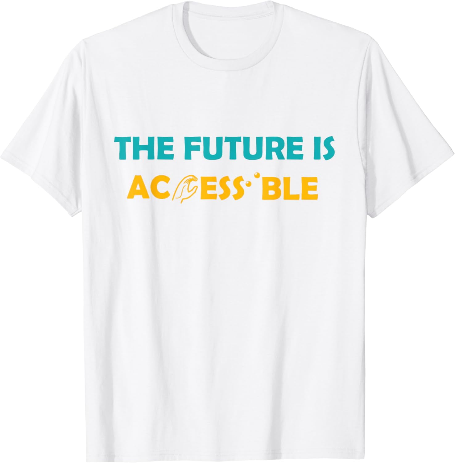 The Future Is Accessible Braille American Sign Language ASL T-Shirt ...