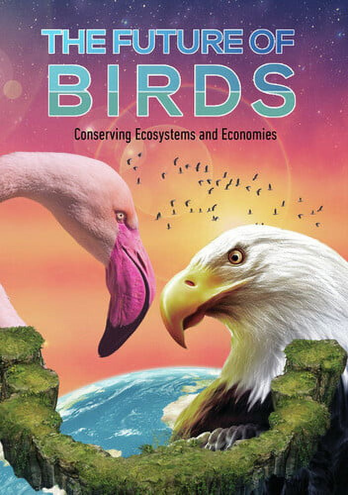 The Future Of Birds: Conserving Ecosystems And Economies (DVD), Green ...