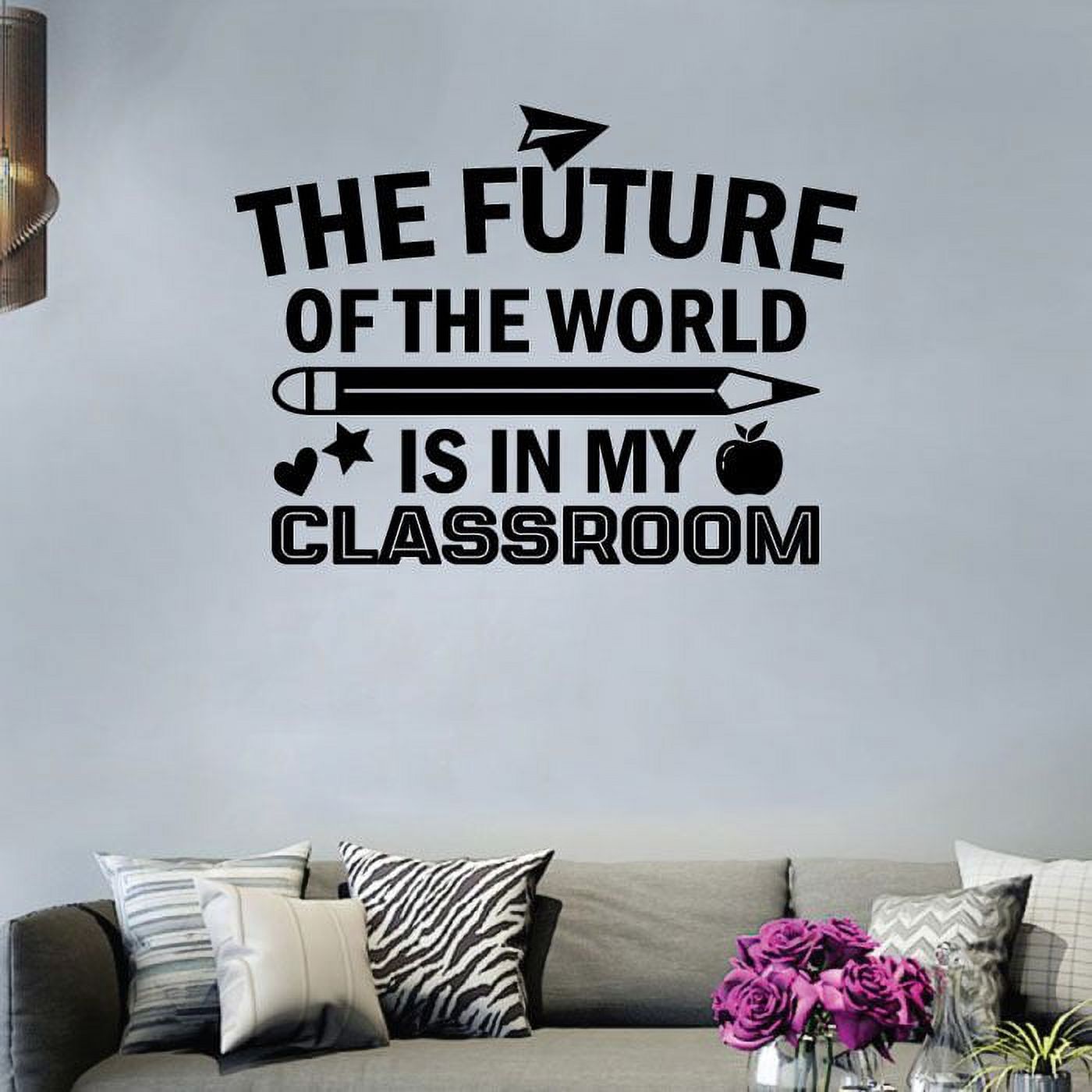 The Future Of The World Is In My Classroom Class Teacher Quote Pencil ...