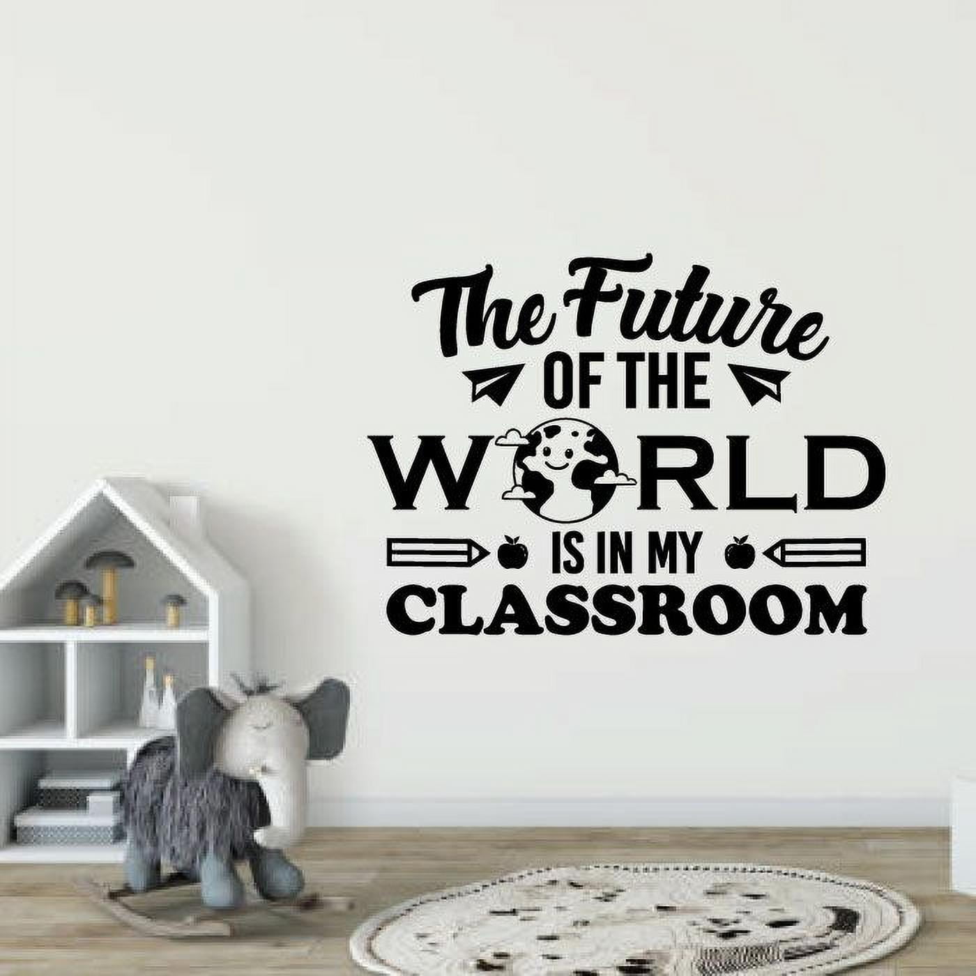 The Future Of The World Is In My Classroom Class Teacher Quote Pencil ...