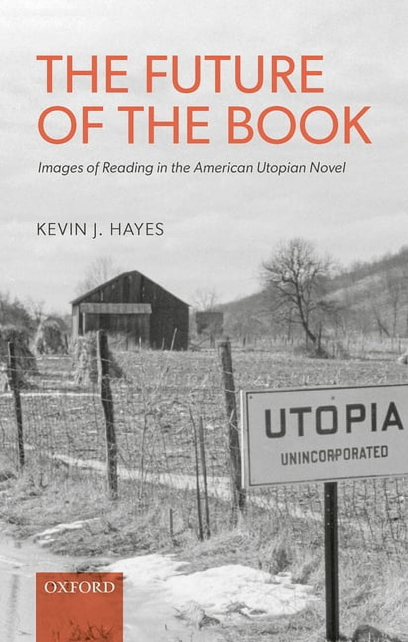 The Future of the Book: Images of Reading in the American Utopian Novel ...