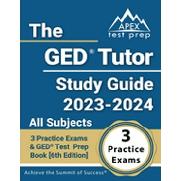 GED Test Prep Study Guide 2023-2024: 3 Practice Exams and GED Book for ...