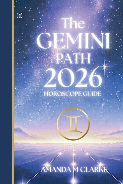The GEMINI Path: Your full 2026 Daily Horoscope Guide, (Paperback ...