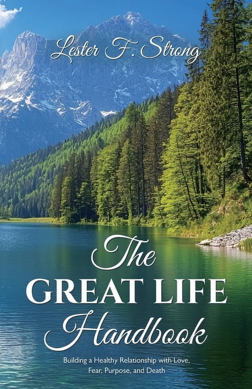 The GREAT LIFE Handbook, Building a Healthy Relationship with Love ...
