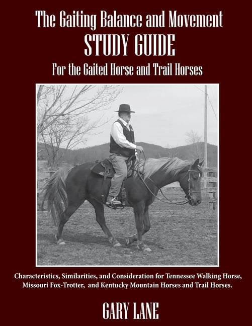 The Gaiting Balance and Movement Study Guide for the Gaited and Trail ...