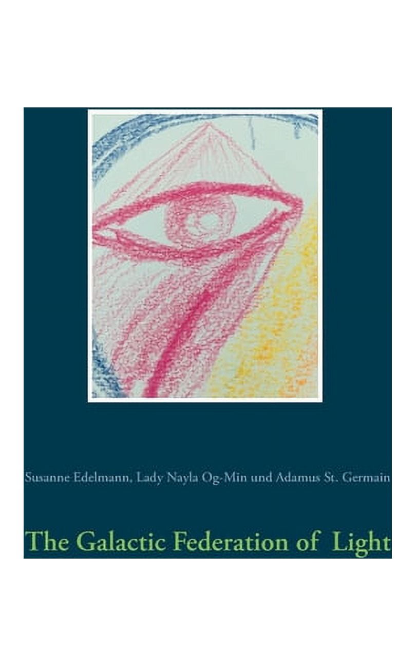The Galactic Federation of Light (Paperback) - Walmart.com
