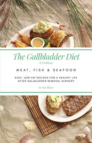 Pre-Owned The Gallbladder Diet: Meat, Fish & Seafood (US Edition): Easy ...