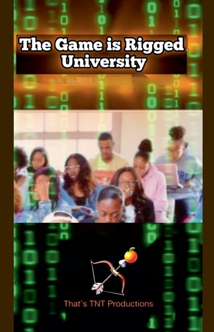 The Game is Rigged University, (Paperback) - Walmart.com