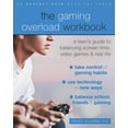 The Gaming Overload Workbook : A Teen's Guide to Balancing Screen Time ...