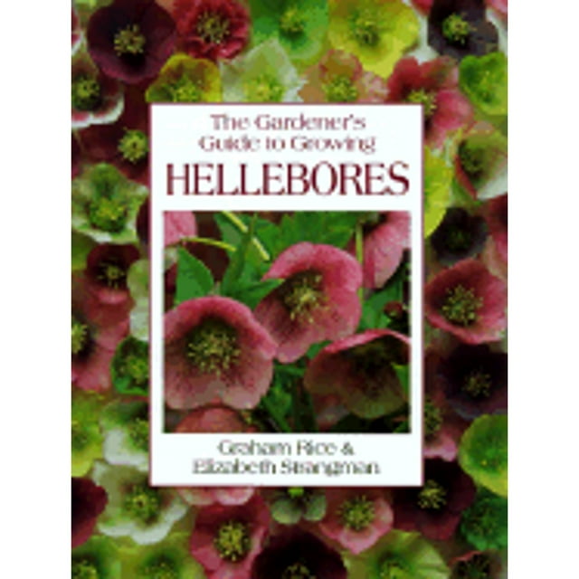 Pre-Owned The Gardener's Guide to Growing Hellebores (Hardcover ...