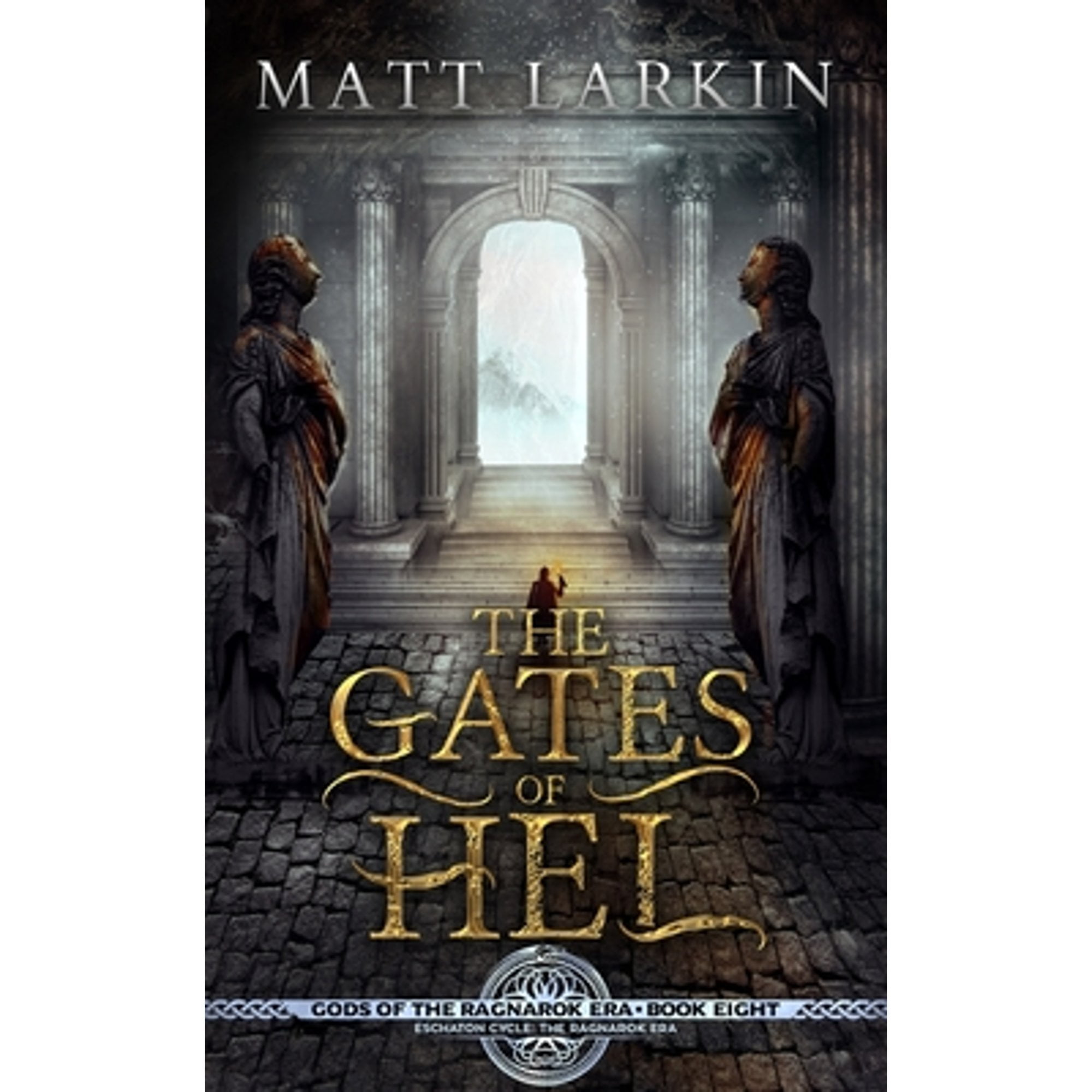The Gates of Hel: Eschaton Cycle (Paperback) by Matt Larkin - Walmart.com