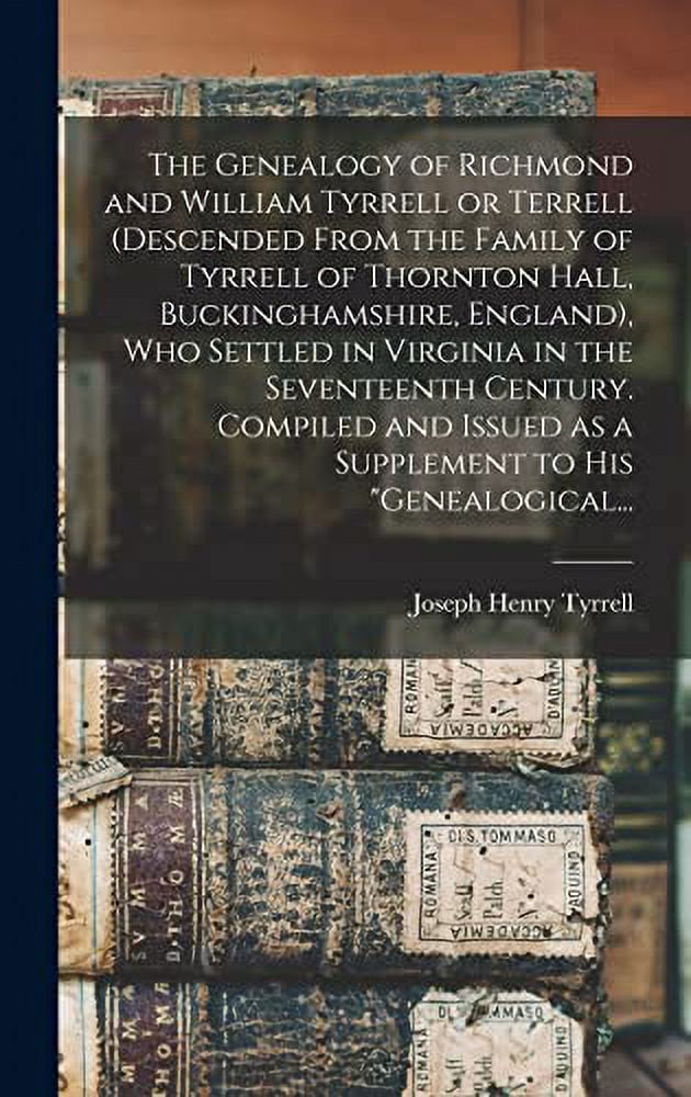 Pre-Owned The Genealogy of Richmond and William Tyrrell or Terrell ...