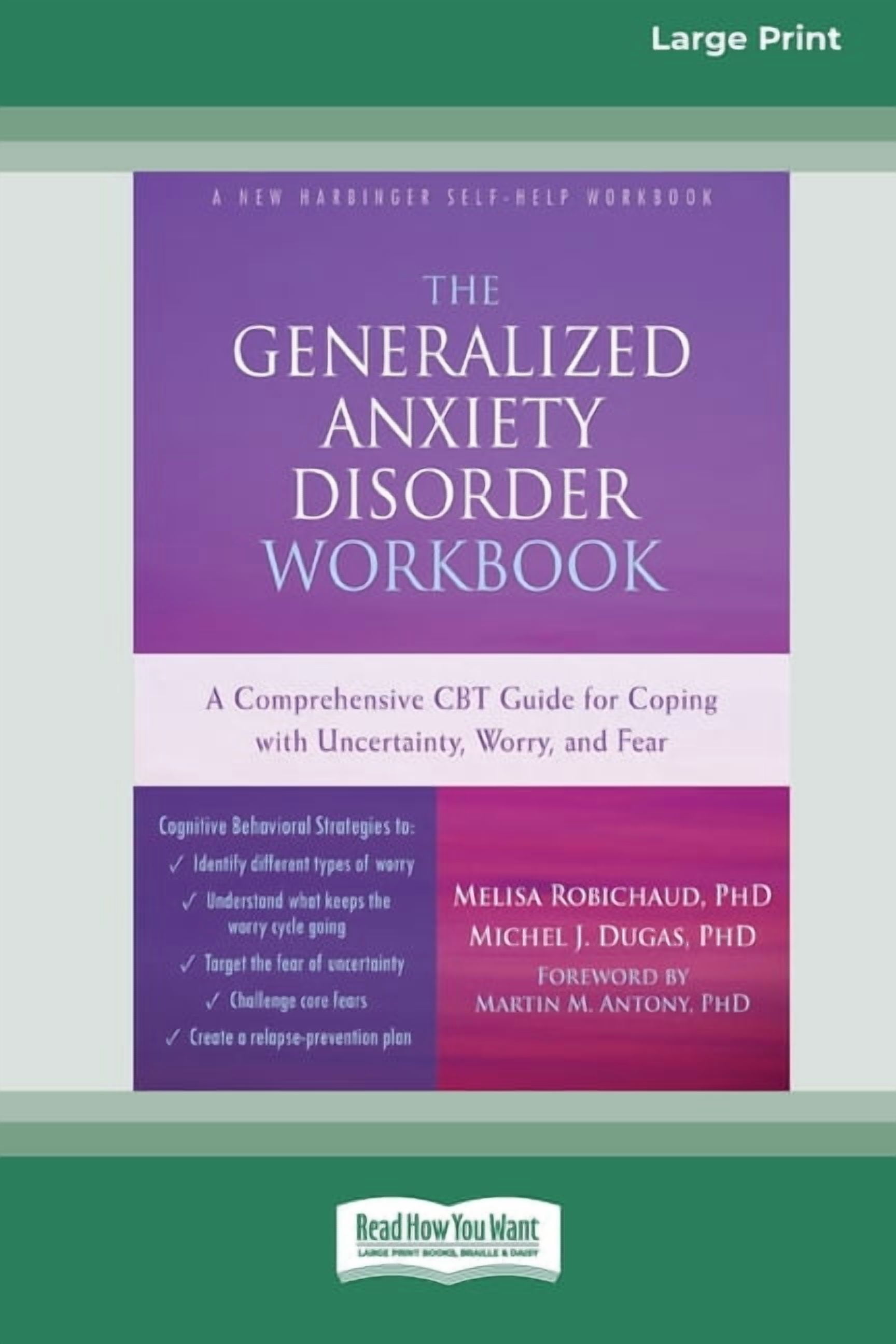The Generalized Anxiety Disorder Workbook: A Comprehensive CBT Guide ...